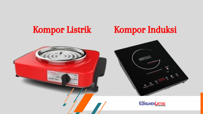 Apa Perbedaan Kompor Induksi dan Kompor Listrik? Simak Penjelasan Berikut Ini - Konsumen Listrik