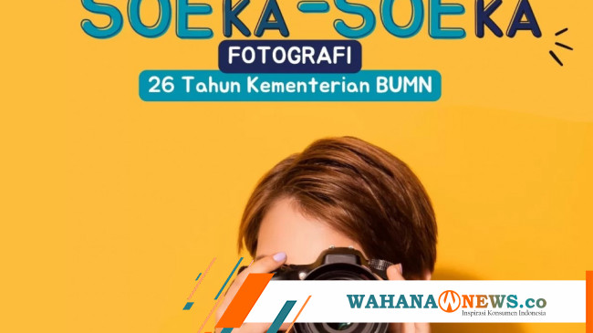 Lomba SOEka SOEka Fotografi Dalam Rangka 26 Tahun Kementerian BUMN ...